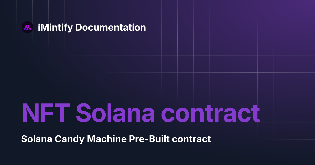 NFT Solana contract | iMintify Documentation