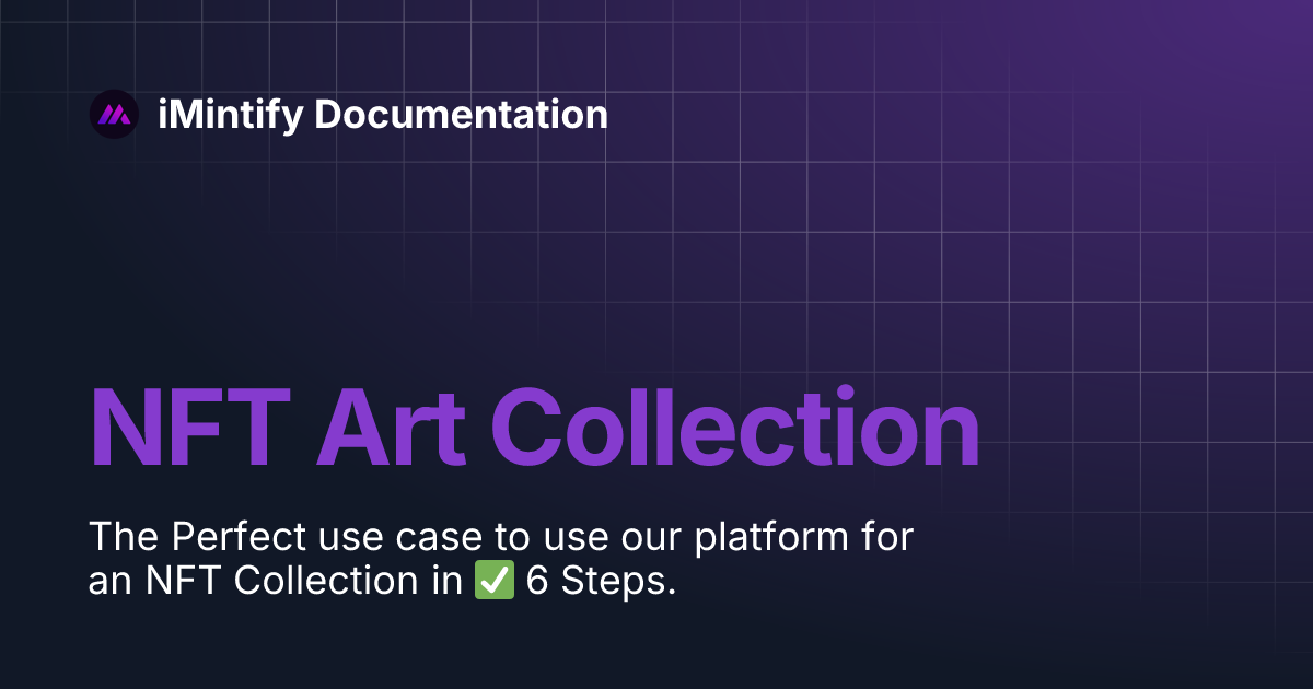 NFT Art Collection | iMintify Documentation