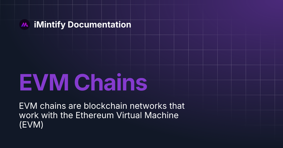 EVM Chains | iMintify Documentation